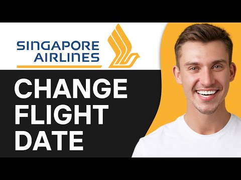 How To Change Flight Ticket Date Singapore Airlines | Easy & Fast