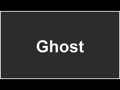 How to pronounce Ghost