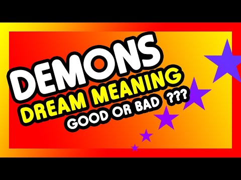 Demon dream meaning - What does it mean to dream about Demons?