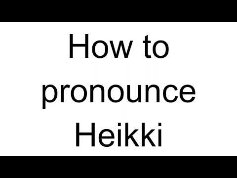 How to Pronounce Heikki (Finnish)