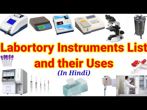 List of Lab Instruments for Medical Laboratories Technology & their Uses?