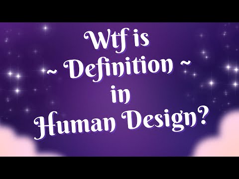 ~ Definition in Human Design ~