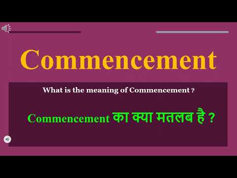 Commencement meaning in Hindi | Commencement ka kya matlab hota hai | daily use English words