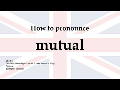 How to pronounce 'mutual' + meaning