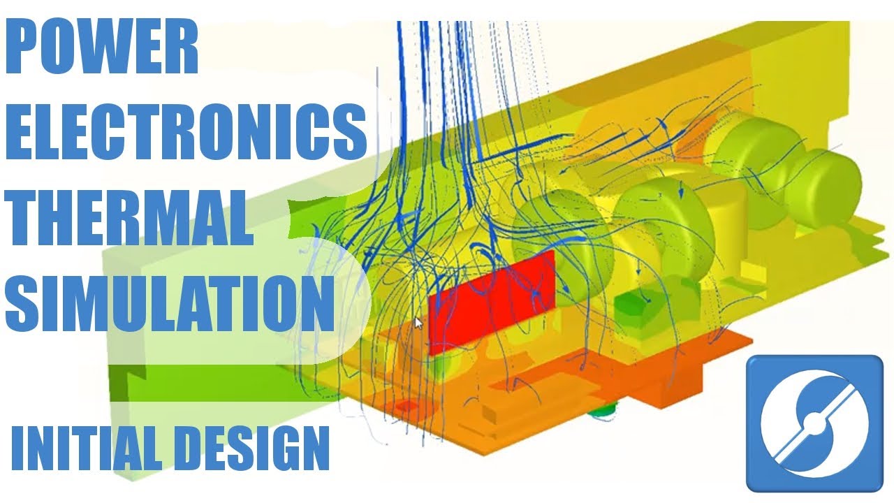 Power Electronics CFD Simulation - Initial Design