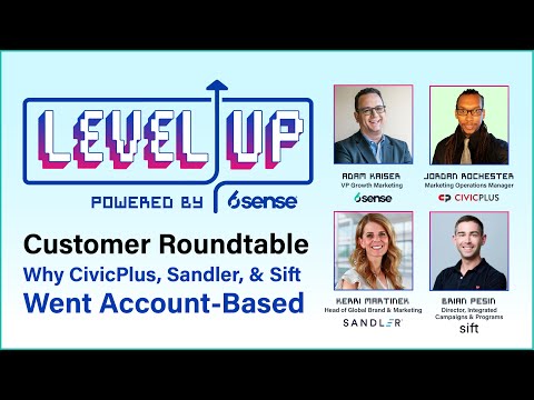 Level Up: Level 1 (Part 2) | Customer Roundtable with CivicPlus, Sift, & Sandler