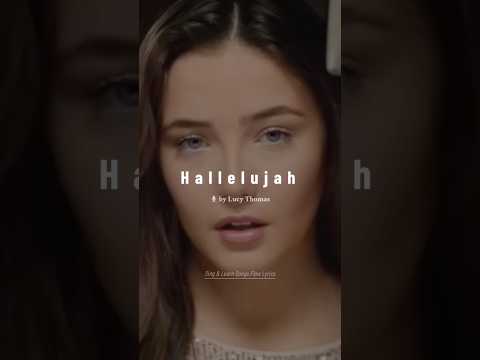 🌟Sing & Learn: Hallelujah by Lucy Thomas | Emotion & Soulful Beauty #HeavenlyVoice #TimelessClassic