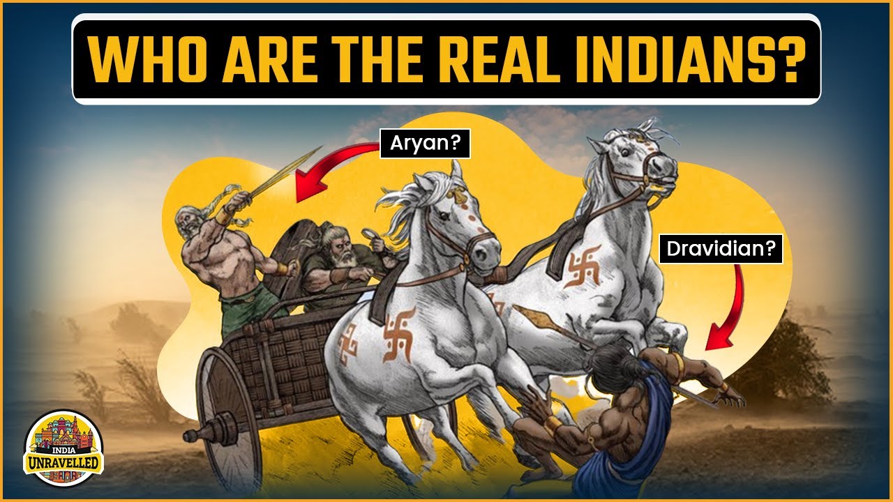 Who Are The Real Indians? | Dravidians Vs Aryans | Aryan Invasion Theory | India Unravelled