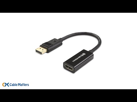 Cable Matters DisplayPort to HDMI Adapter