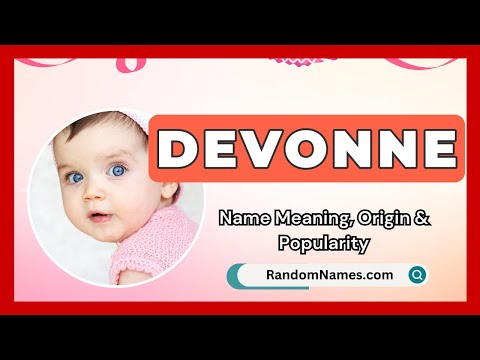 Devonne - Baby Girl Name Meaning, Origin & Popularity - RandomNames.com