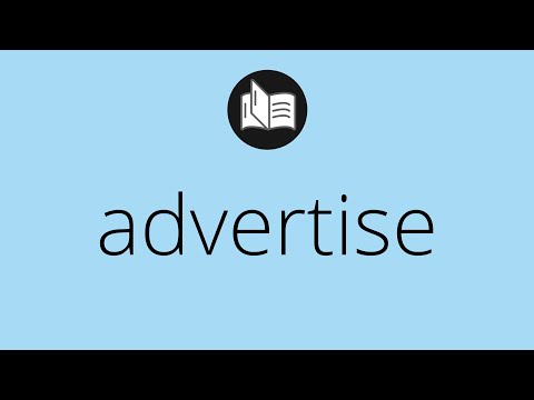 What ADVERTISE means • Meaning of ADVERTISE • advertise MEANING • advertise DEFINITION