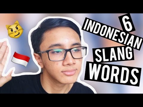 6 INDONESIAN SLANG WORDS