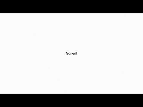 Goneril PRONUNCIATION