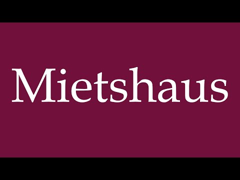 How to Pronounce ''Mietshaus'' (Tenement house) Correctly in German