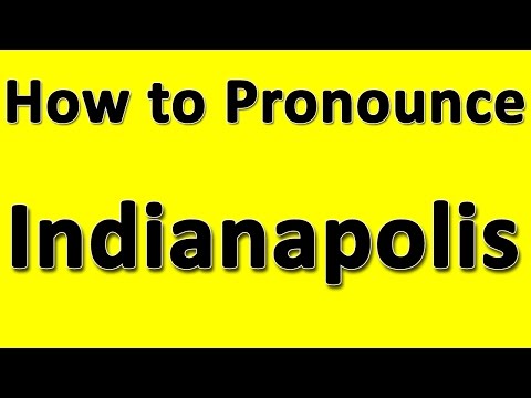 How to Pronounce Indianapolis
