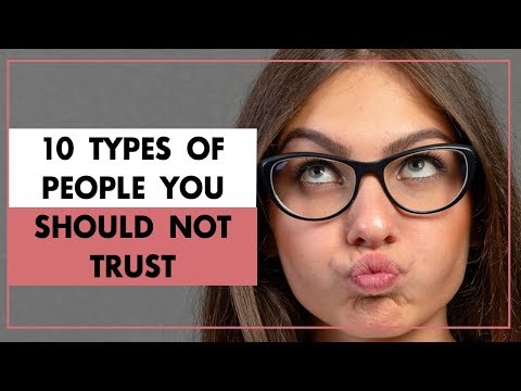 These Are the 10 Types of People You Should Not Trust