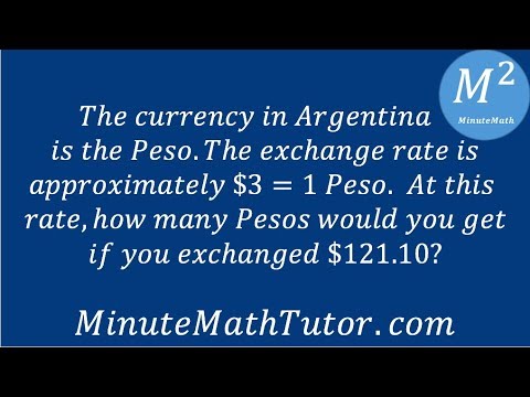 The currency in Argentina is the Peso. The exchange rate is approximately $3=1 Peso. At this rate...