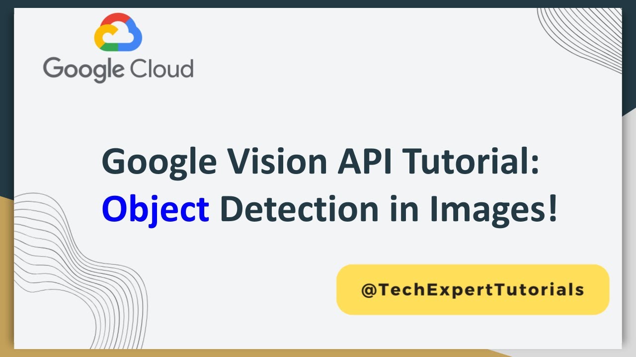 Object Detection Using Google Cloud Vision