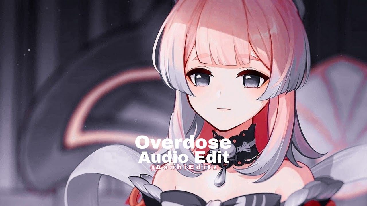 Overdose - Natori [edit audio]