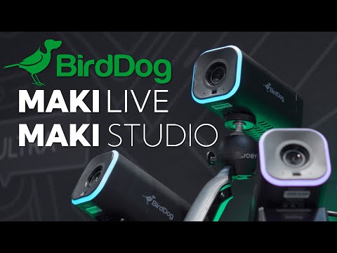 BirdDog MAKI Live & MAKI Studio | NAB2025