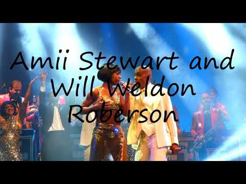 How to say Amii Stewart and Will Weldon Roberson in English?