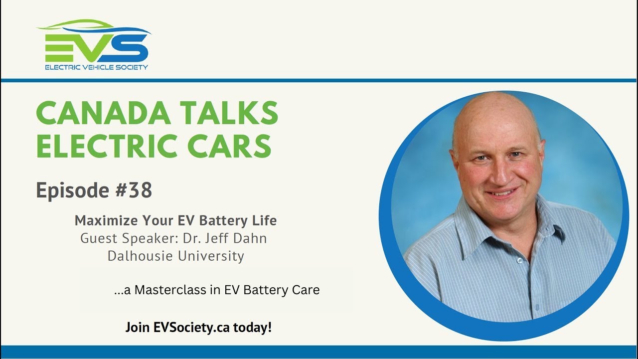 EV Battery Health with Dr  Jeff Dahn   Dalhousie U