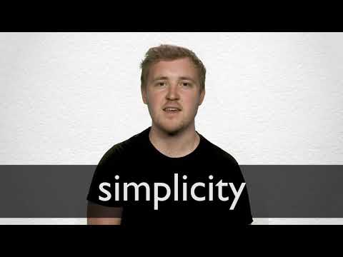 SIMPLICITY definition and meaning | Collins English Dictionary