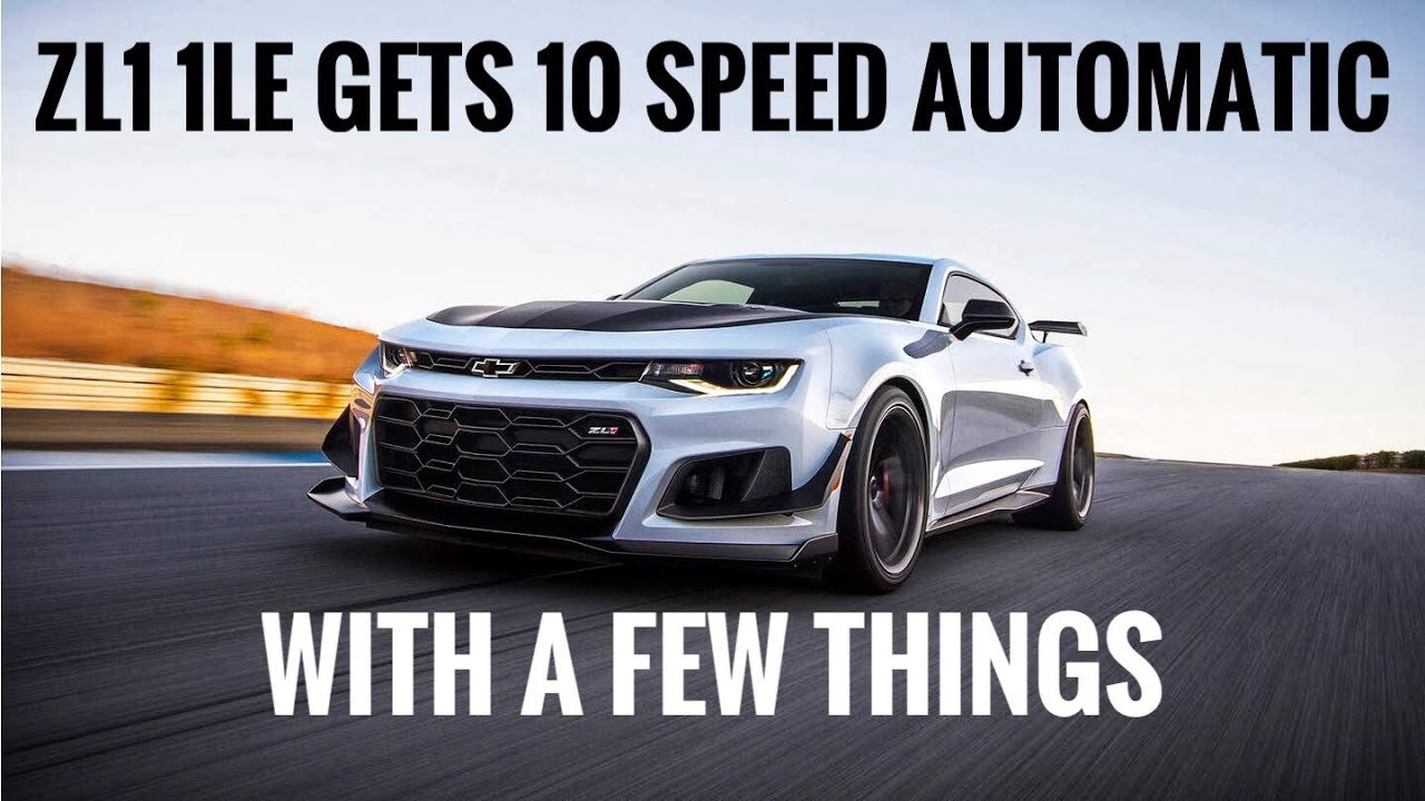 2019 Chevrolet Camaro ZL1 1LE Gets Upgraded | 10 SPEED AUTOMATIC