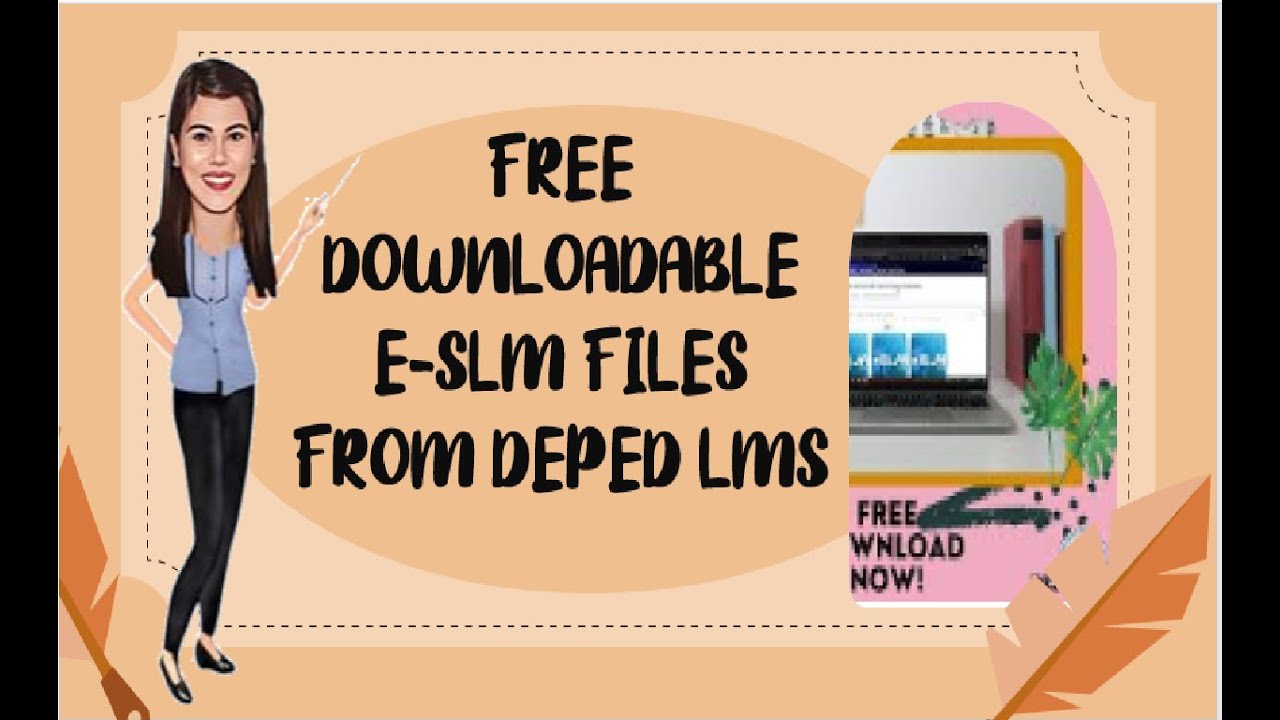 FREE DOWNLOADABLE E-SLM FILES FROM DEPED LMS ||Teacher Gracy Jean @GRACYJEANLOPEZT