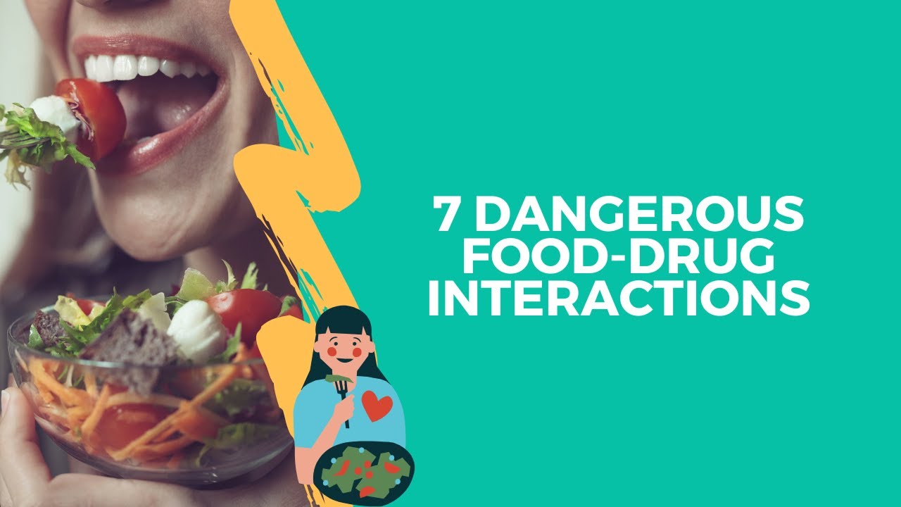 7 dangerous food-drug interactions