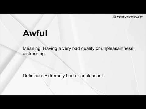 Awful Meaning