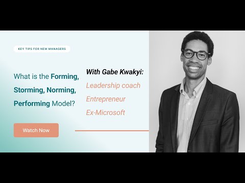 What is Forming Storming Norming Performing? First-Time Manager and Leadership Tips