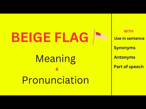 What is Beige Flag | Beige Flag Pronunciation | English Pronunciation Practice