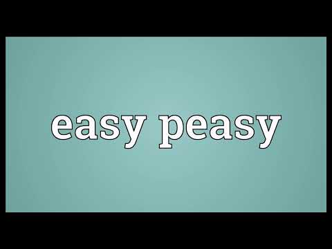 Easy peasy Meaning