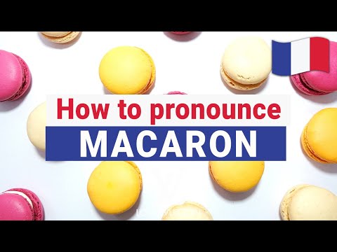 How to Pronounce MACARON in French (correctly)