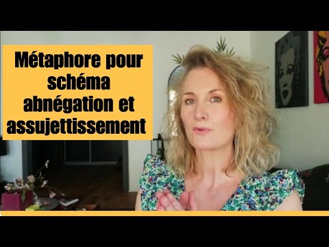 Métaphore pour schéma abnégation ou assujettissement ( sacrifice et oubli de soi)