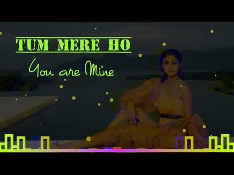 Tum mere ho | You are mine | Official Song | Lyrical Tales