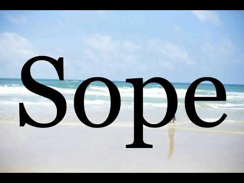 How To Pronounce Sope๐๐๐๐๐๐Pronunciation Of Sope