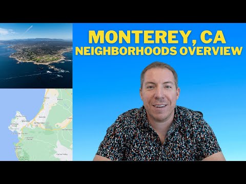 Monterey, CA Real Estate & Neighborhoods Overview | Map Breakdown
