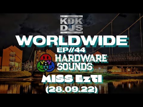 KDK-Worldwide EP//44 - HARDWARE SOUNDS , MISS EZTi & K.U.R.T.  (28.06.22)