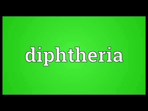 Diphtheria Meaning