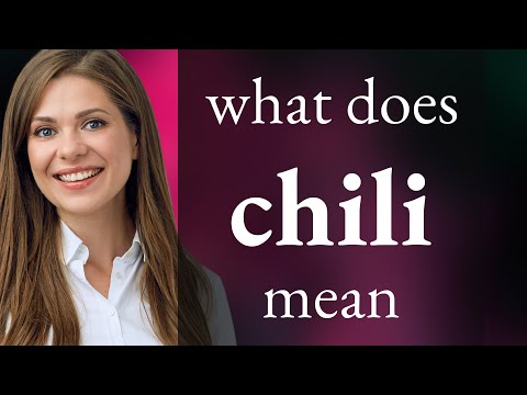 Chili | what is CHILI definition