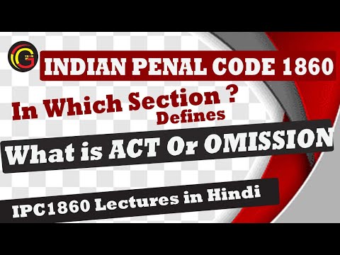 Indian Penal Code 1860(ipc): Act Or Omission Meaning Sections Related to Act Or Omission in hindi