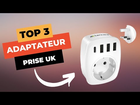 🔥 TOP 3 : Meilleur Adapteur Prise Anglaise 2023