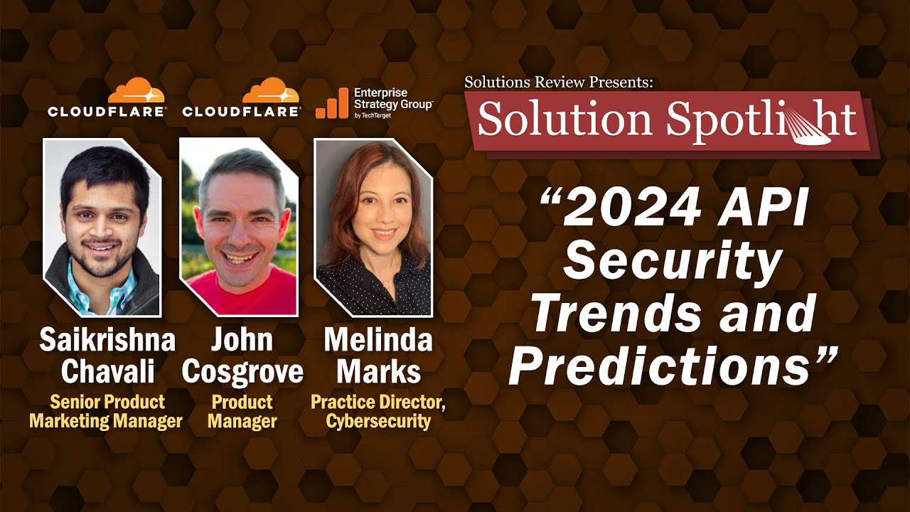 2024 API Security Trends and Predictions | Solution Spotlight with @cloudflare