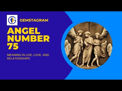 Angel Number 75 Meaning