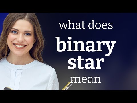 Binary star • what is BINARY STAR definition