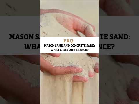 FAQ “Mason sand and concrete sand: what’s the difference?”Mason sand, you see, is super fine.
