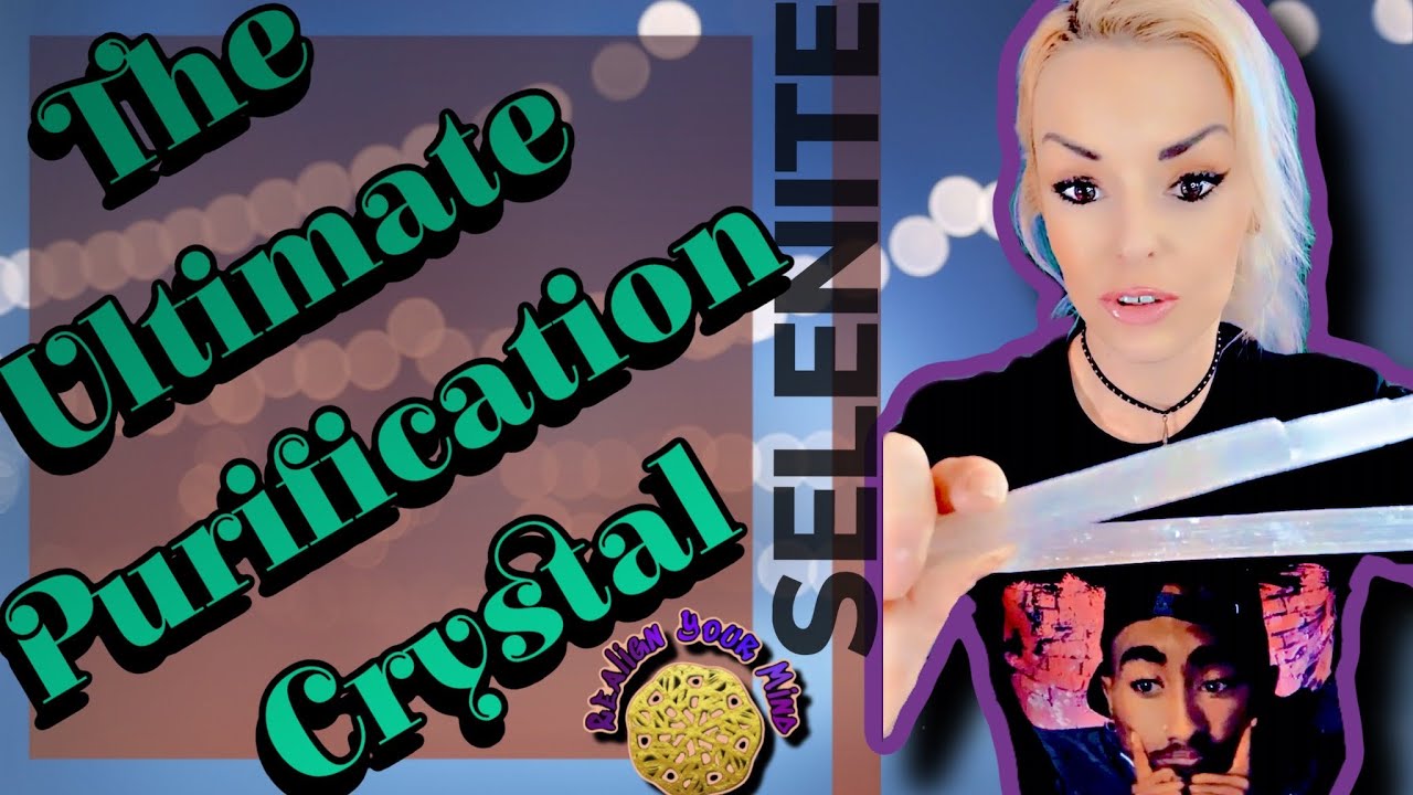 Selenite- Metaphysical Properties and Benefits Ultimate Diverse Purification Crystal For ANYTHING