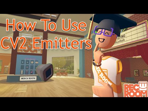 Steam Community :: Video :: How To Use CV2 Emitters | Rec Room Tutorial